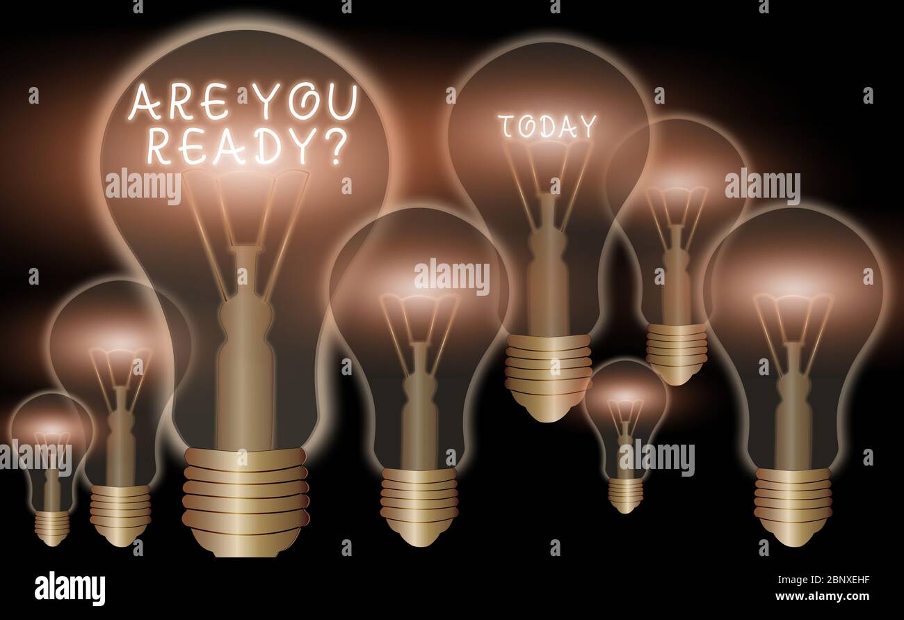 Text sign showing Are You Ready Question. Business photo showcasing ...