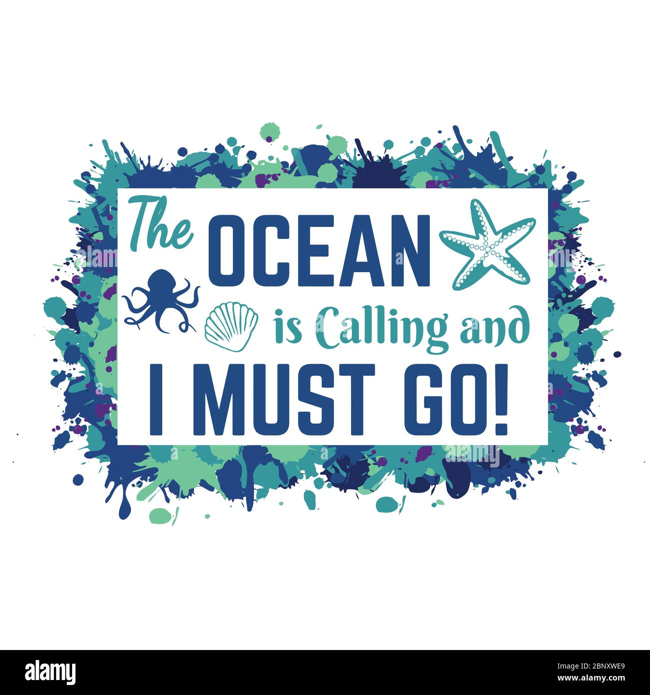 The ocean is calling and I must go typography lettering design on white ...