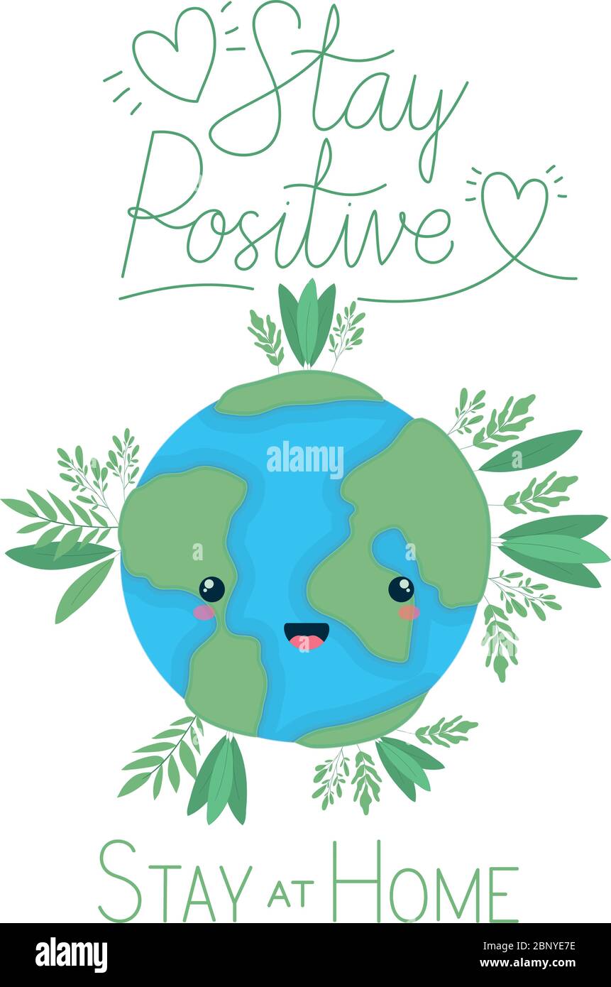 kawaii world cartoon and stay positive and at home text vector design ...