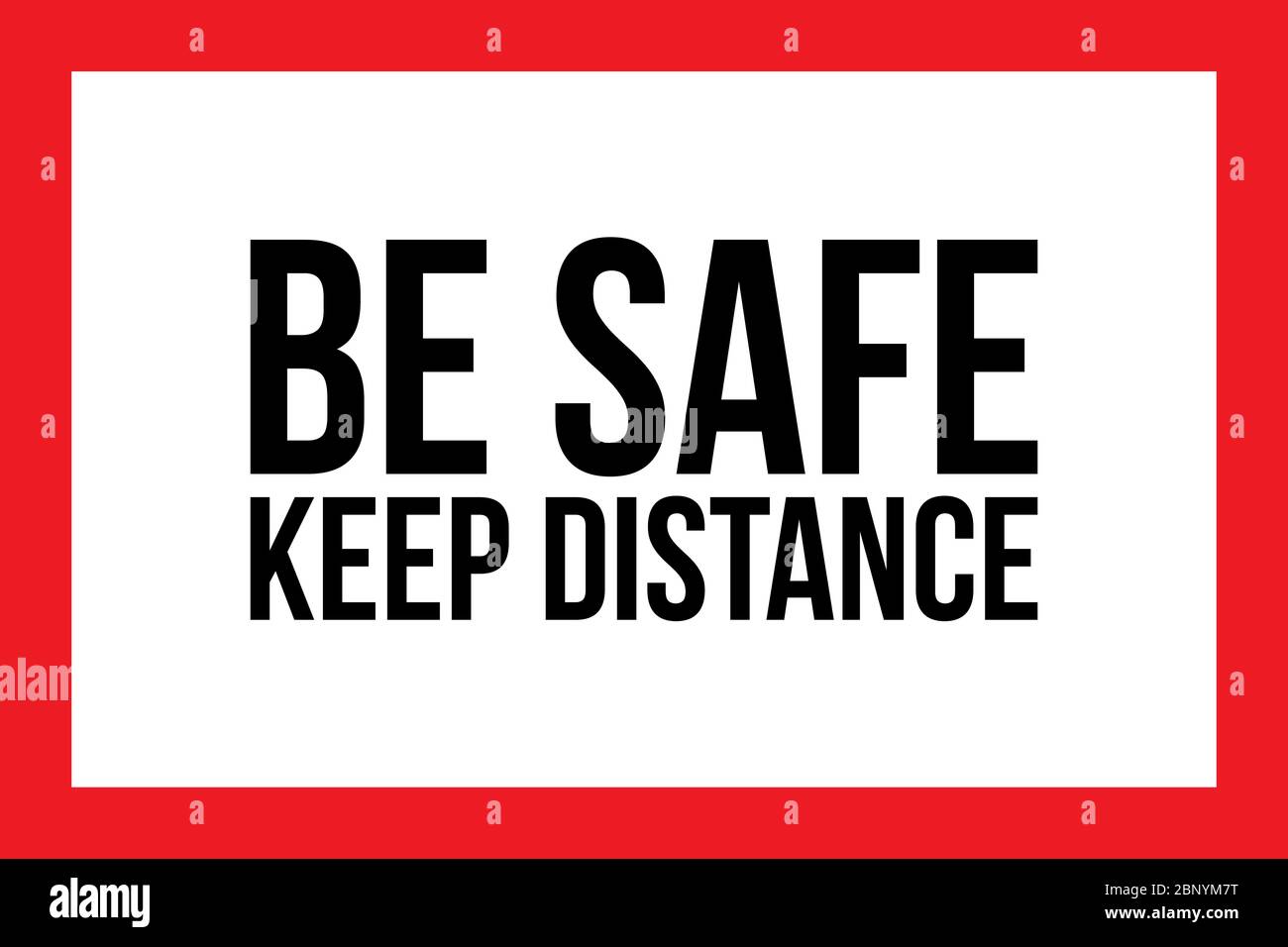 Be safe keep distance caution sign. Perfect for backgrounds, backdrop ...