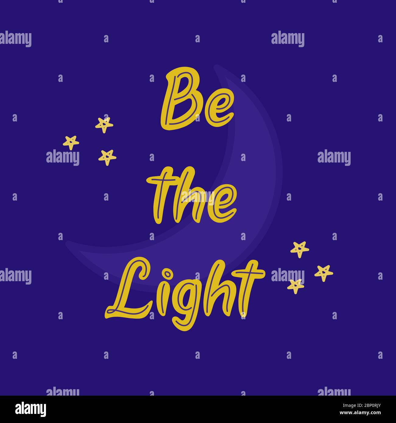 Blue background with the inscription be the light. Motivational phrase ...