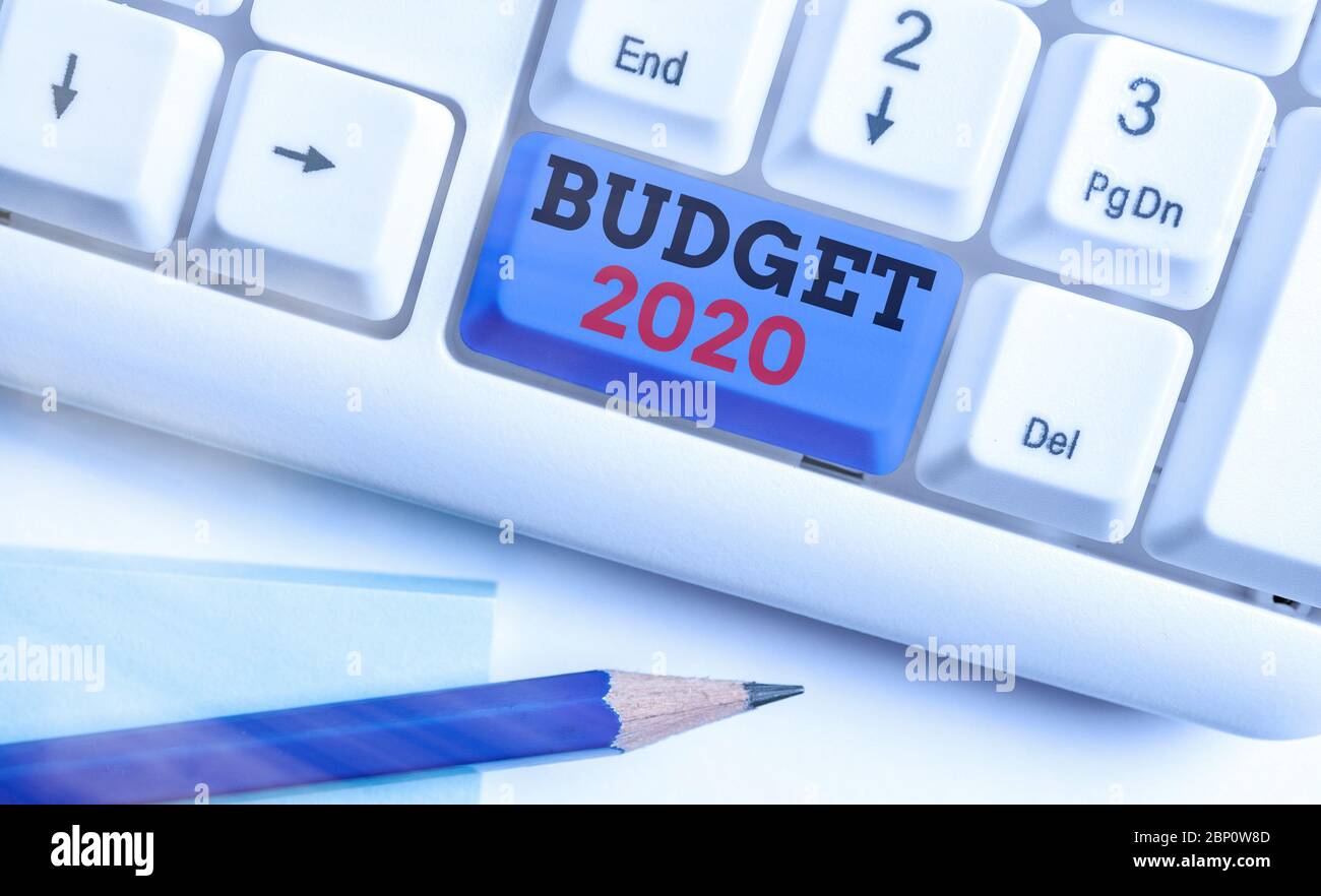 Word writing text Budget 2020. Business photo showcasing estimate of ...