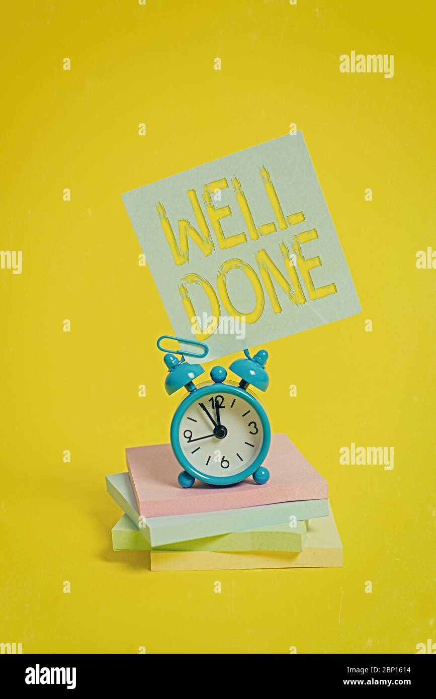 Handwriting text Well Done. Conceptual photo used praising an ...