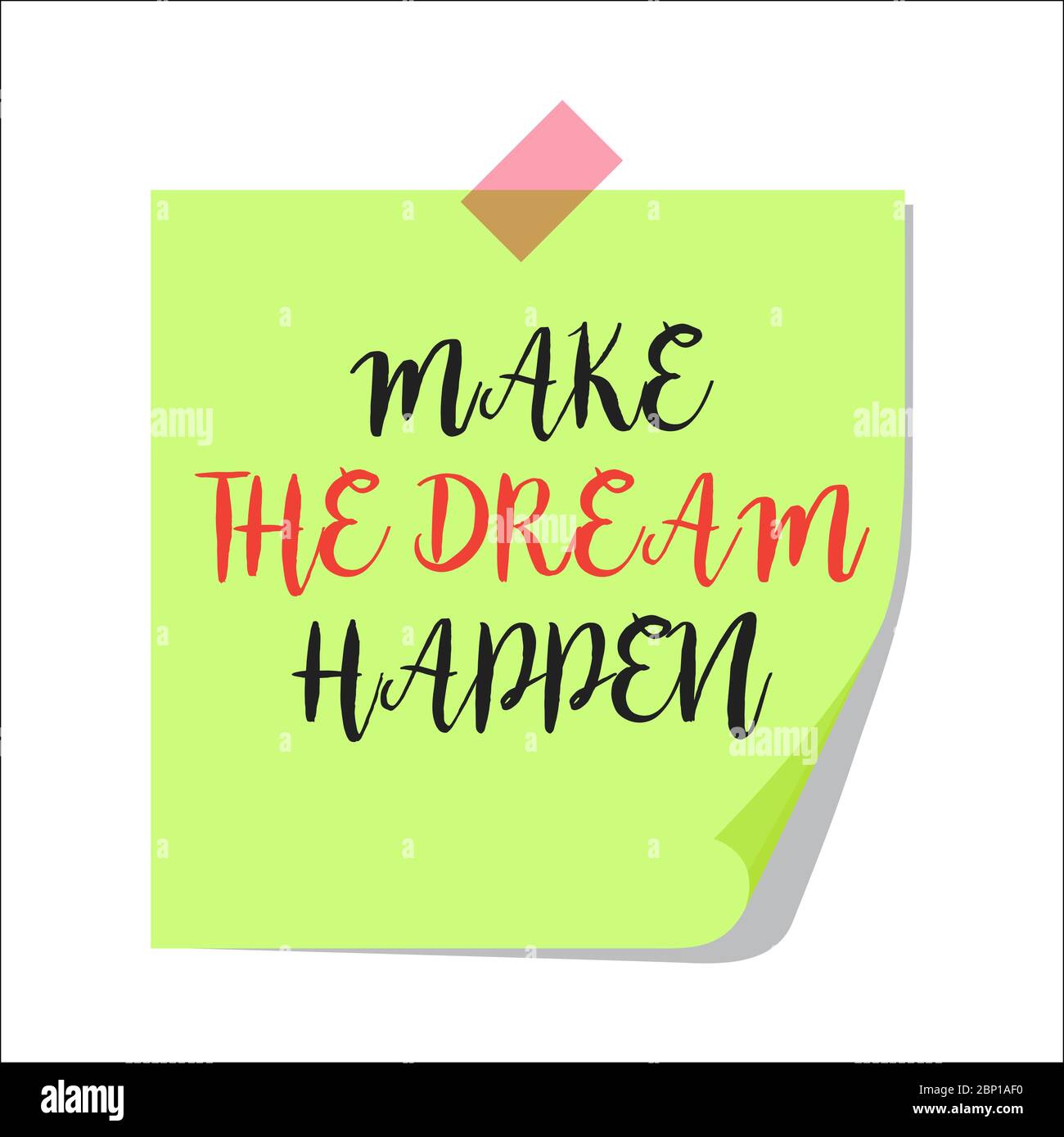Note paper with motivation text make the dream happen, isolated on ...