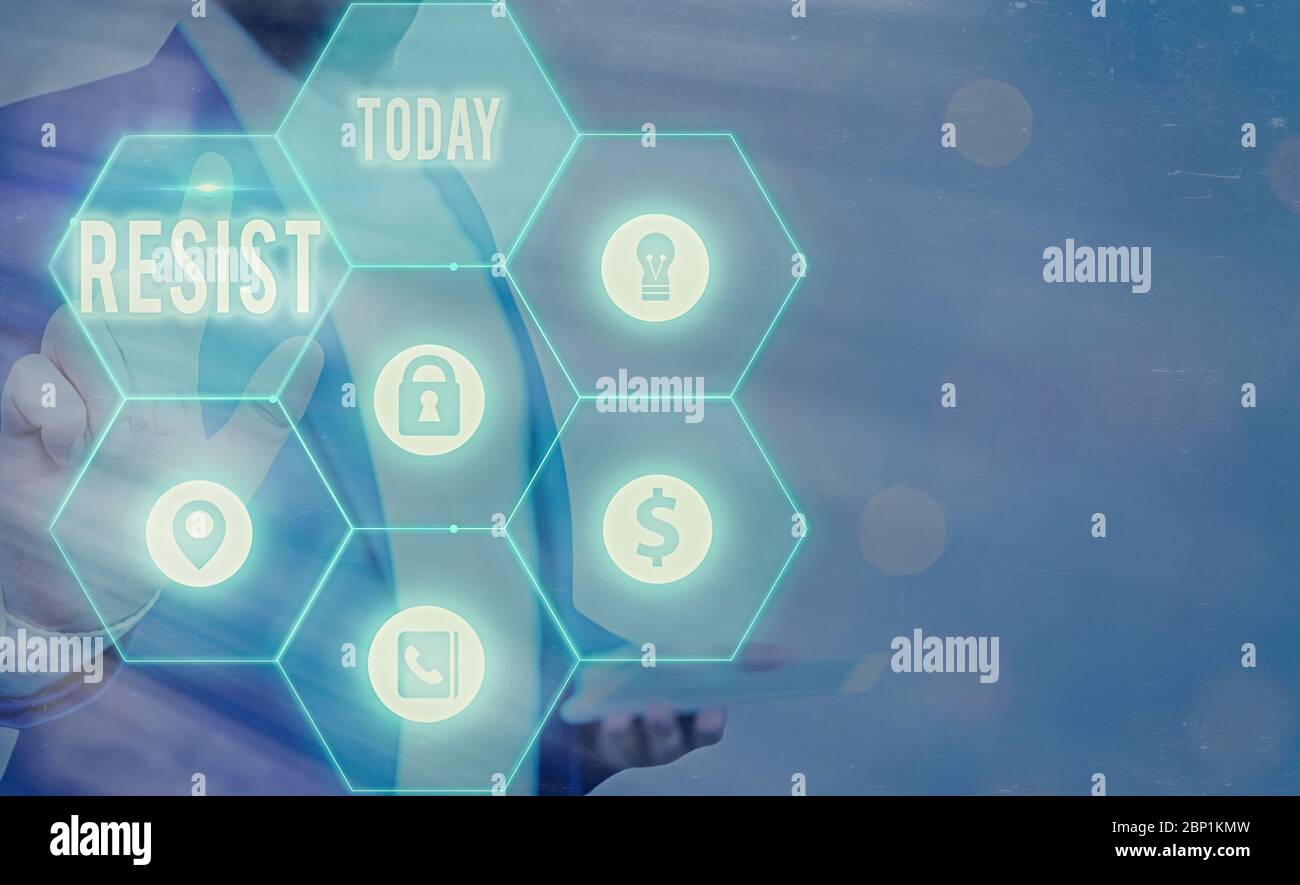 Handwriting text writing Resist. Conceptual photo To fight against ...