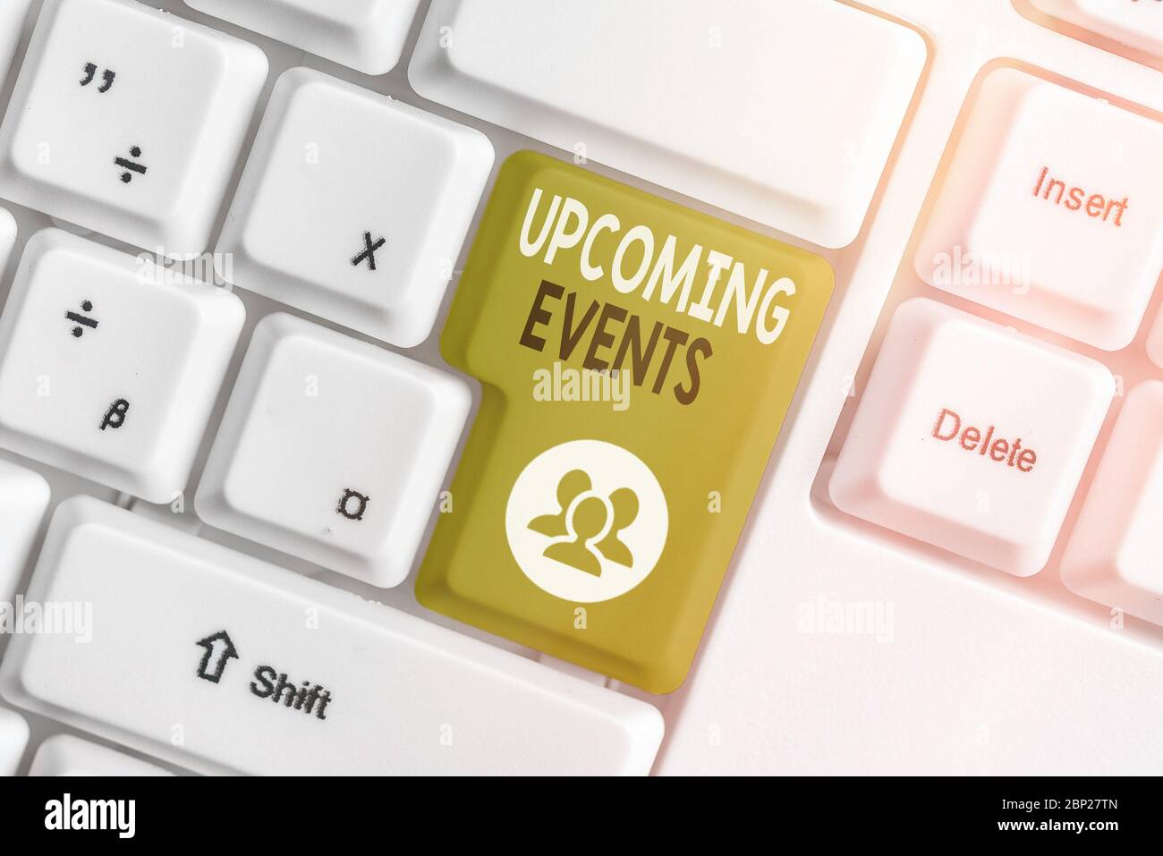 Handwriting text writing Upcoming Events. Conceptual photo thing that ...