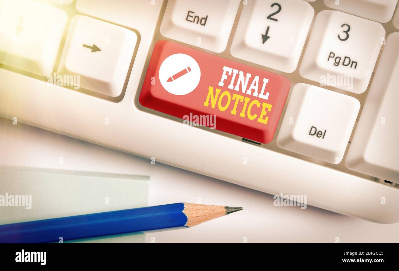 Handwriting text writing Final Notice. Conceptual photo Formal ...