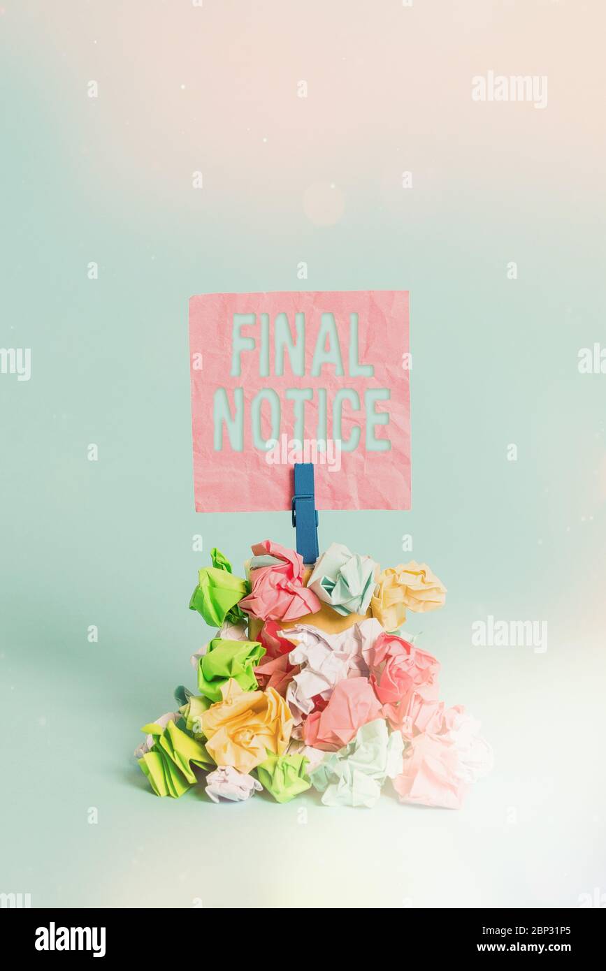 Conceptual hand writing showing Final Notice. Concept meaning Formal ...