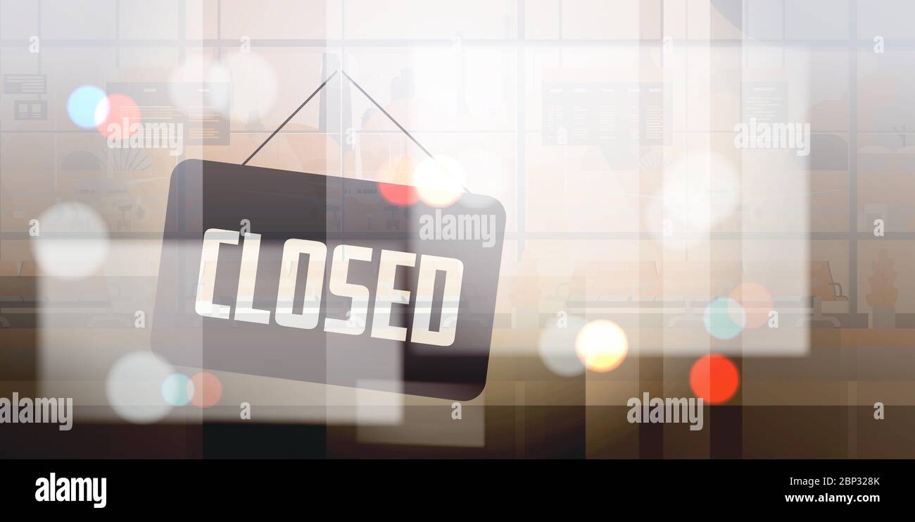 sorry we are closed sign hanging outside business office store shop or ...