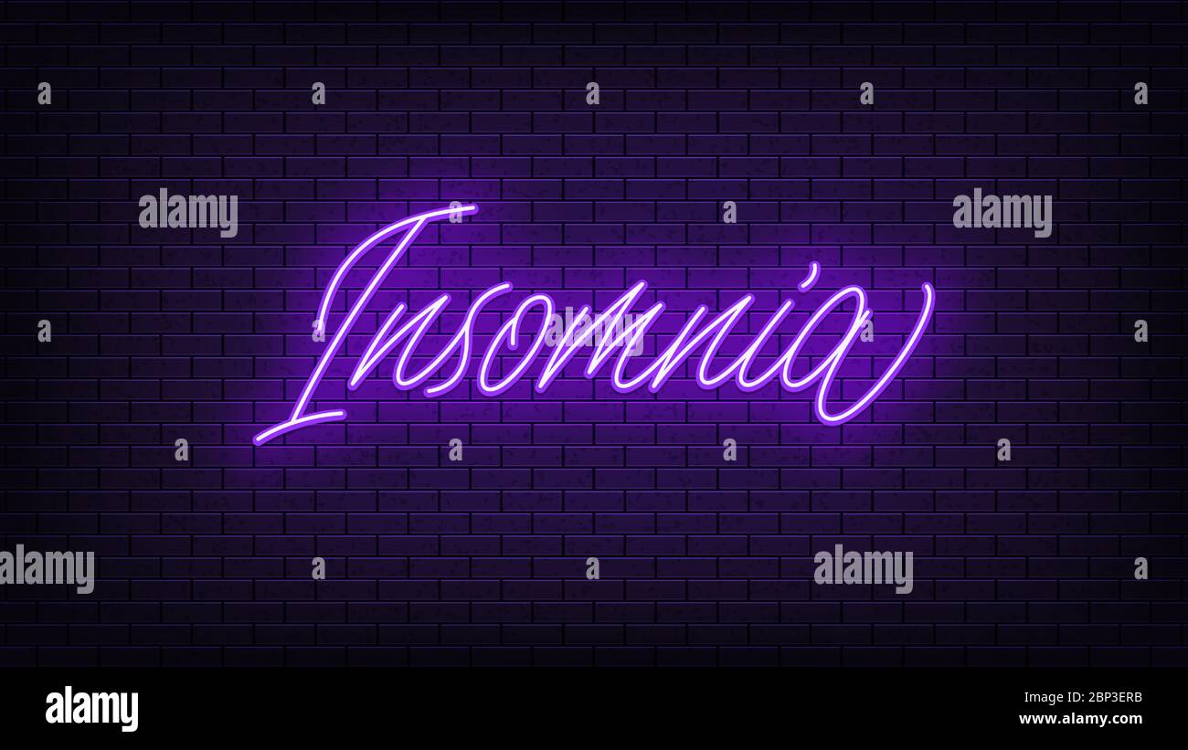 Violet neon Insomnia, lettering. Neon text of Insomnia on black brick ...