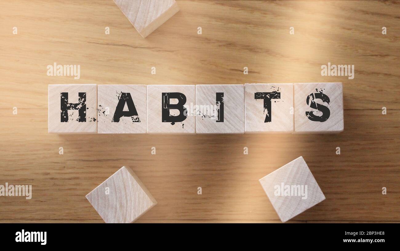 Habits Word on Wooden Cubes. Healthy living concept Stock Photo - Alamy