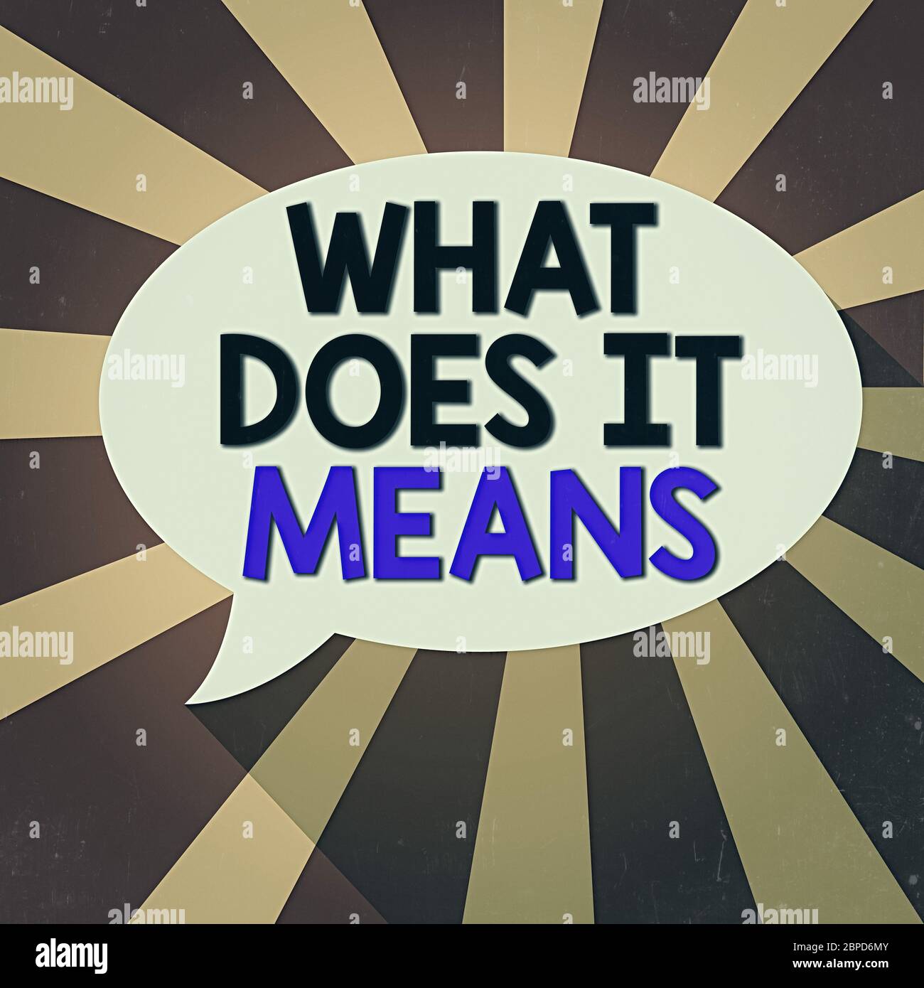 Text sign showing What Does It Means Question. Business photo ...