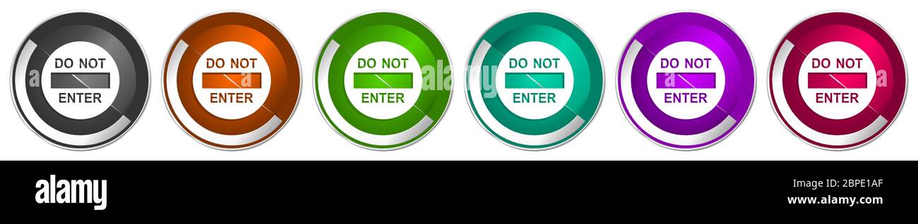Do not enter icon set, access, entry silver metallic chrome border ...