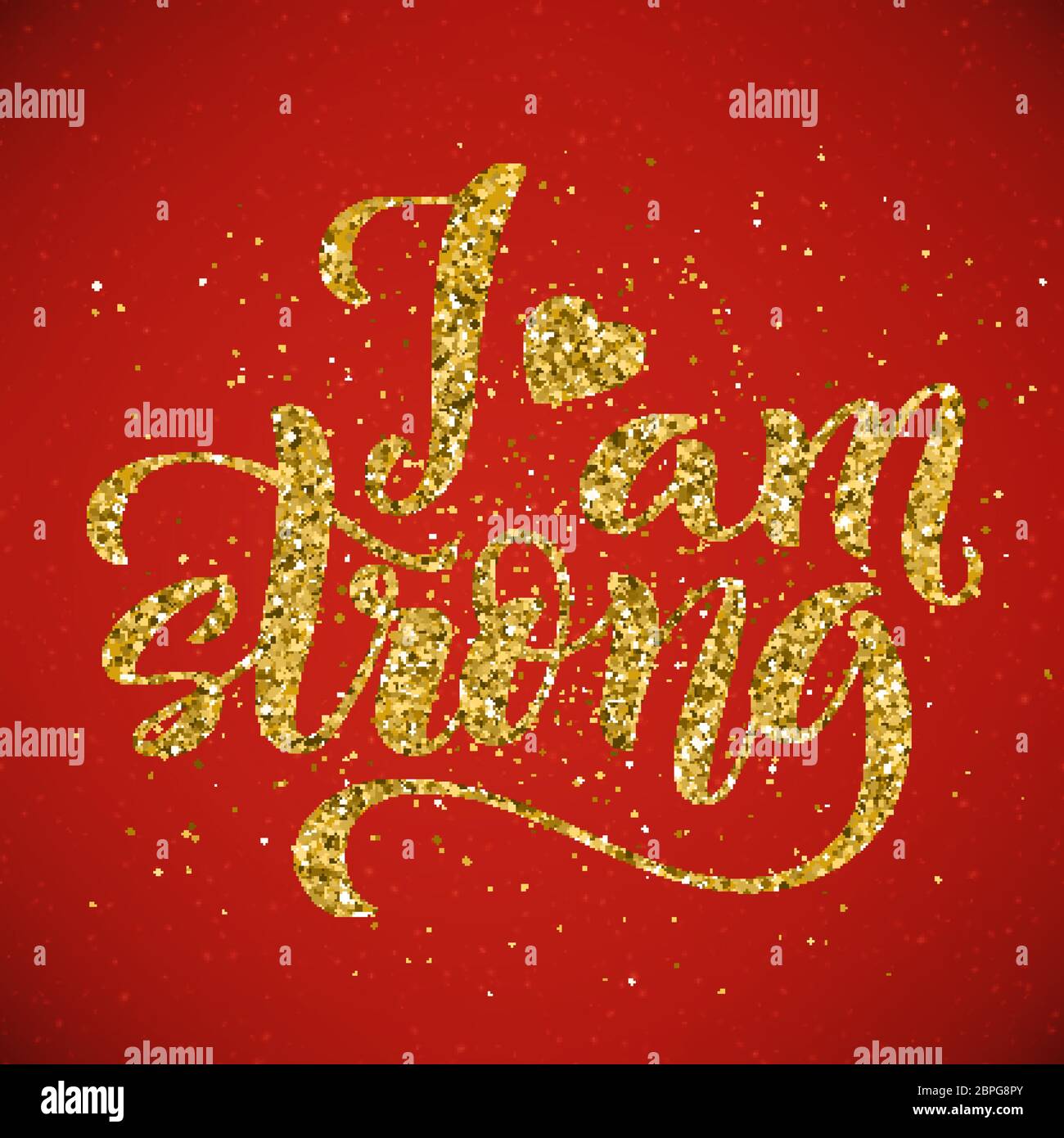 I am strong. Modern calligraphy quote with handdrawn lettering ...