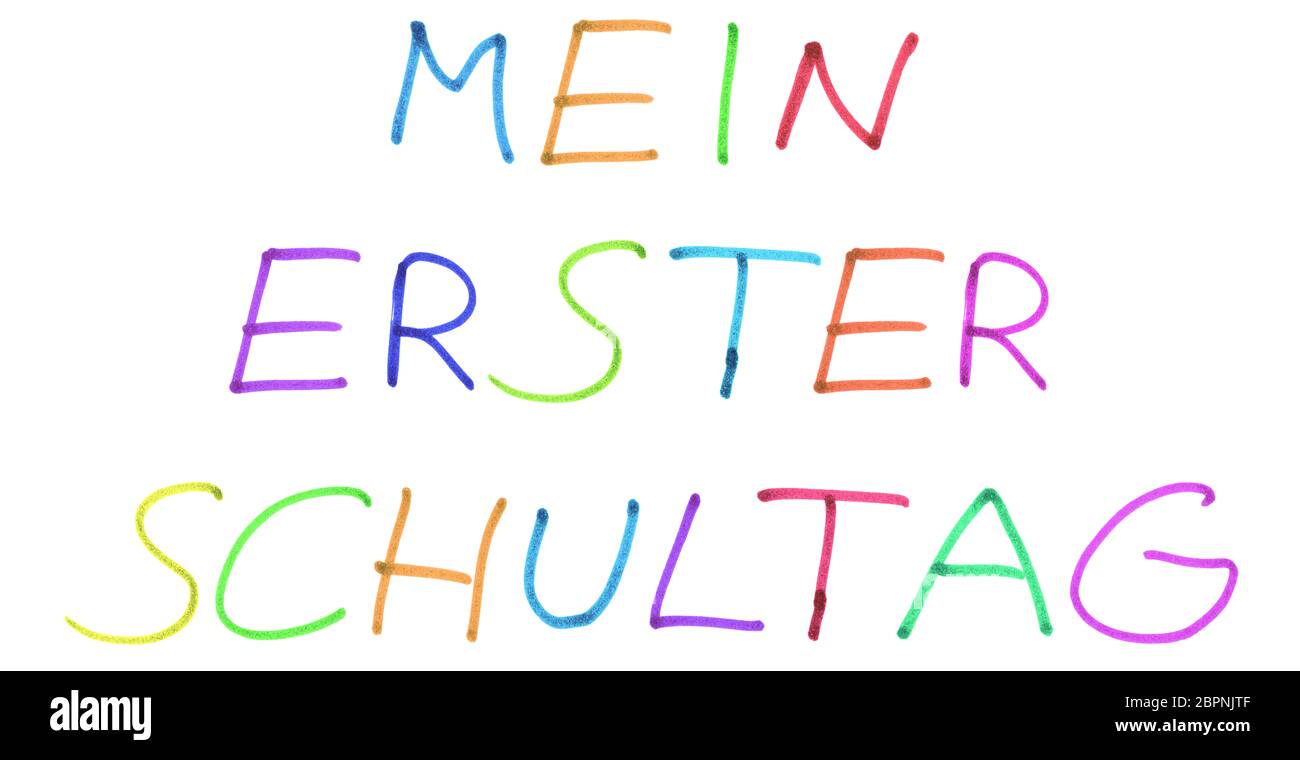 My first day at school in german language - Colorful handwritten text ...