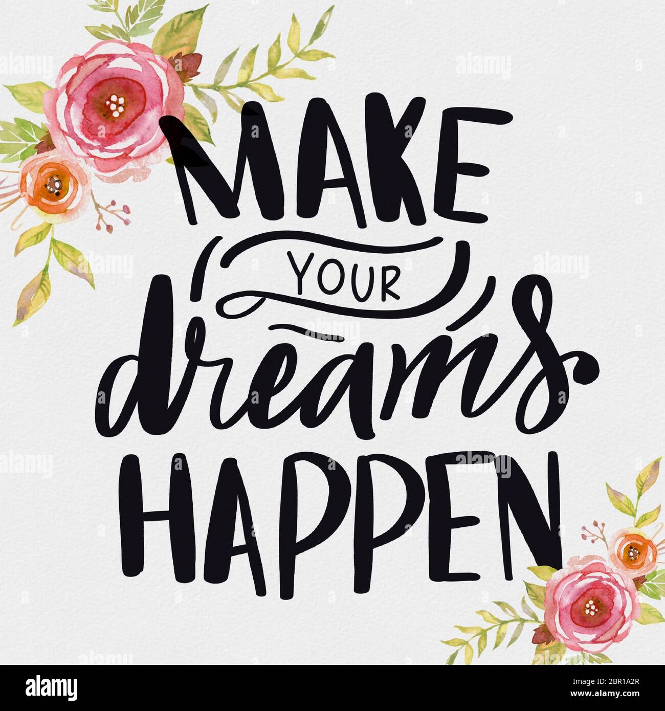 Make Your Dreams Happen. Hand Drawn Lettering Phrase Isolated On White ...
