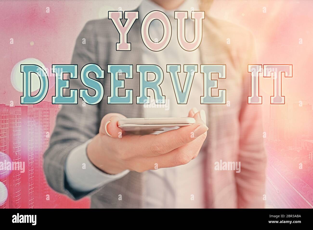 Conceptual hand writing showing You Deserve It. Concept meaning should ...