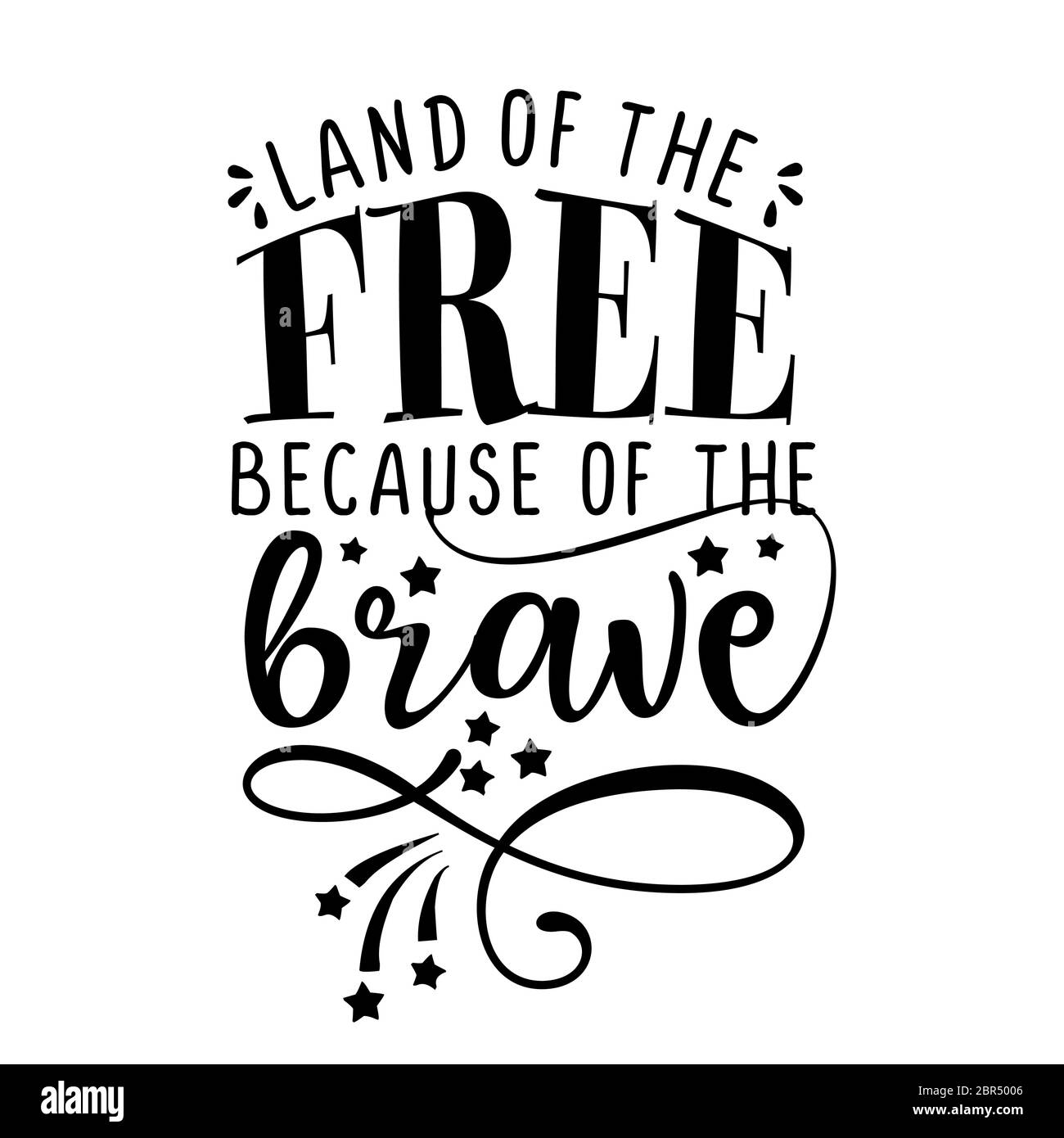 Land of the free because of the brave - Happy Independence Day July 4 ...