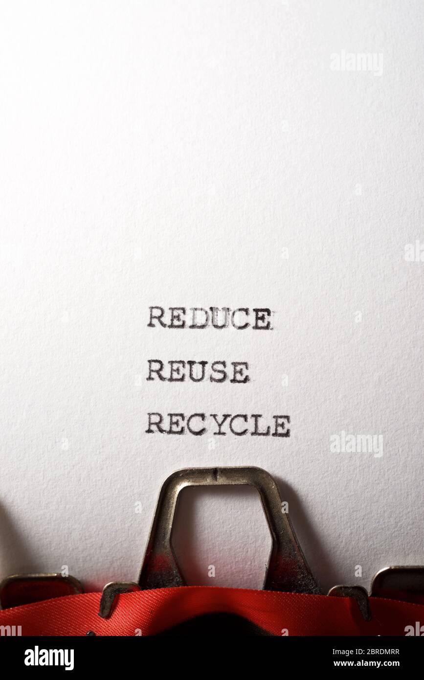 Reduce, reuse and recycle words written with a typewriter Stock Photo ...