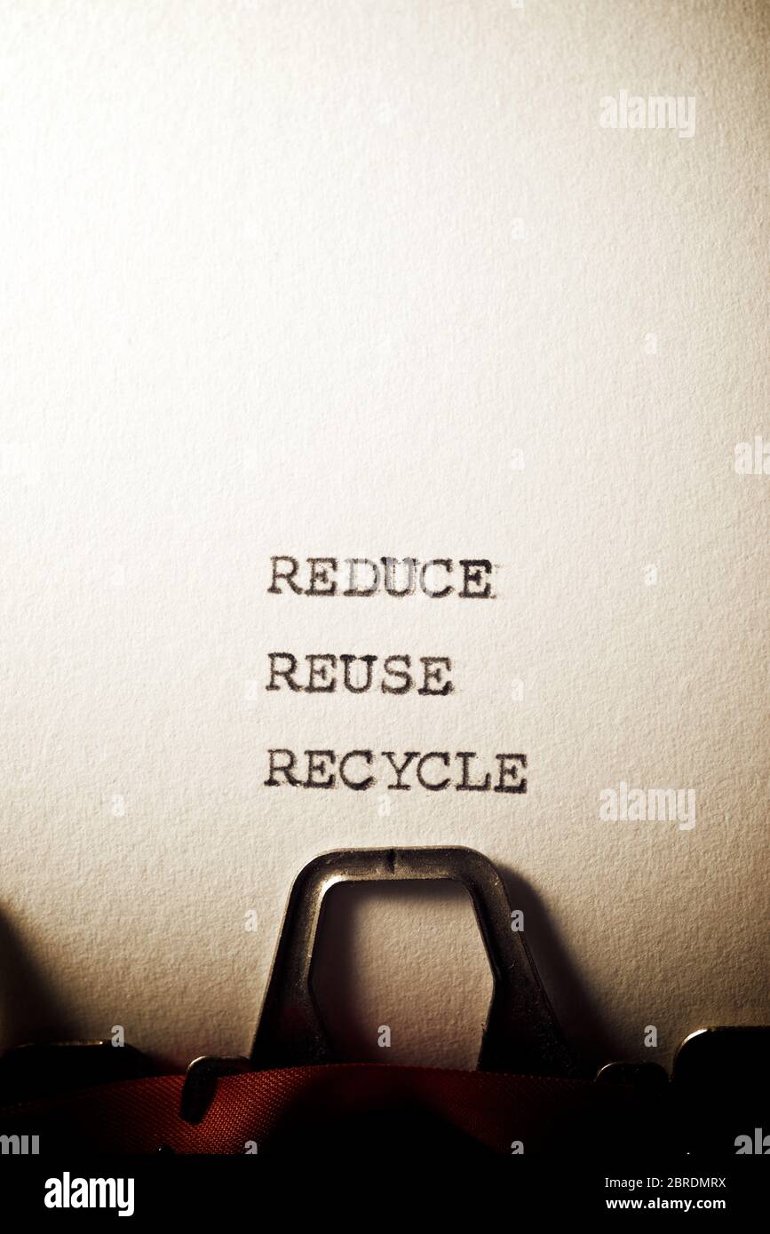 Reduce, reuse and recycle words written with a typewriter Stock Photo ...