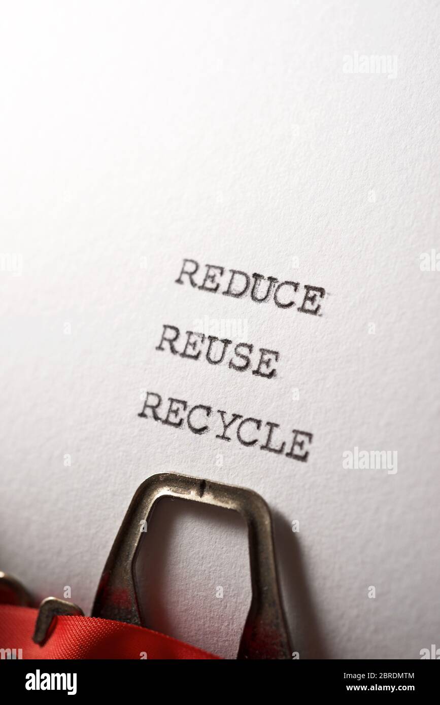 Reduce, reuse and recycle words written with a typewriter Stock Photo ...