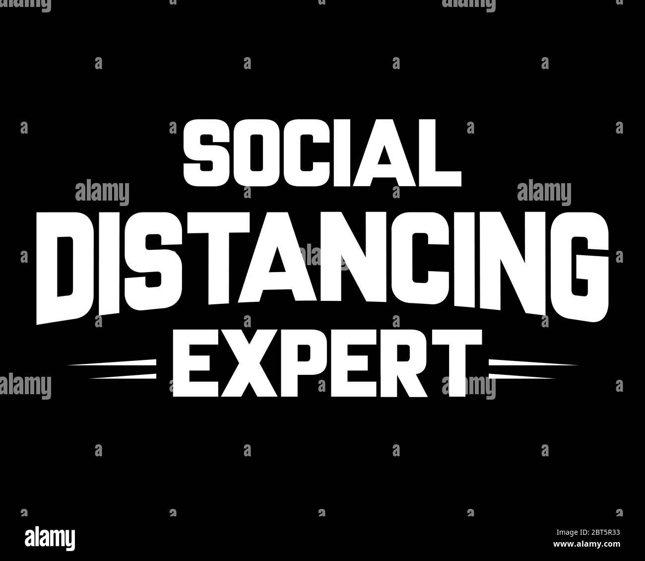 Social Distancing Expert / Beautiful Text Quote Tshirt Design Poster ...