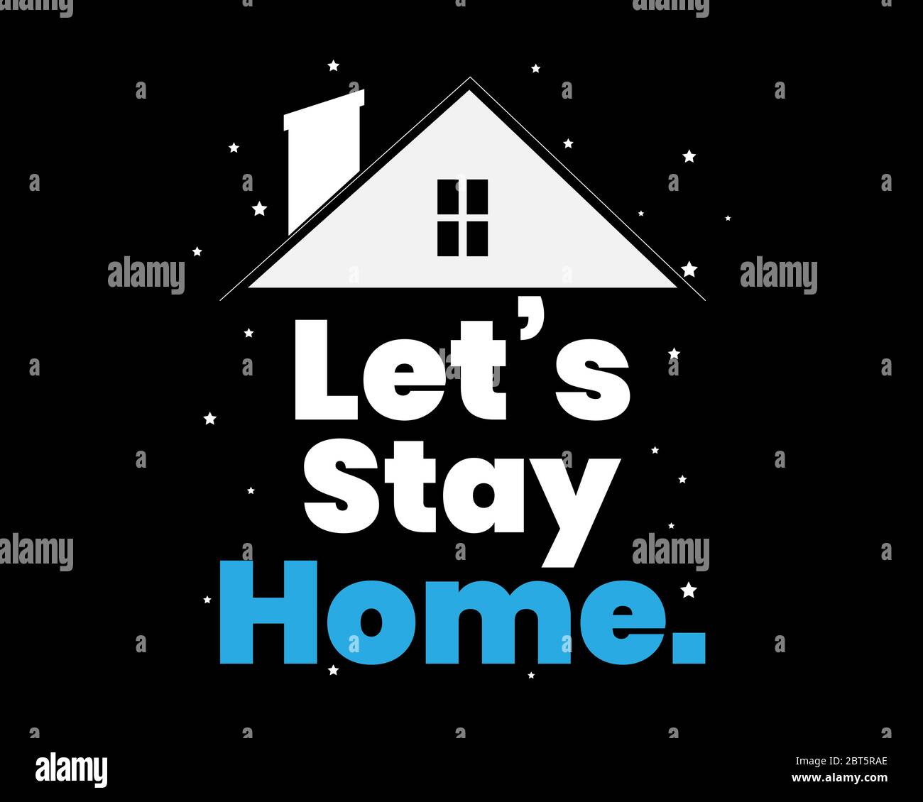 Let's Stay Home / Beautiful Text Quote Tshirt Design Poster Vector ...