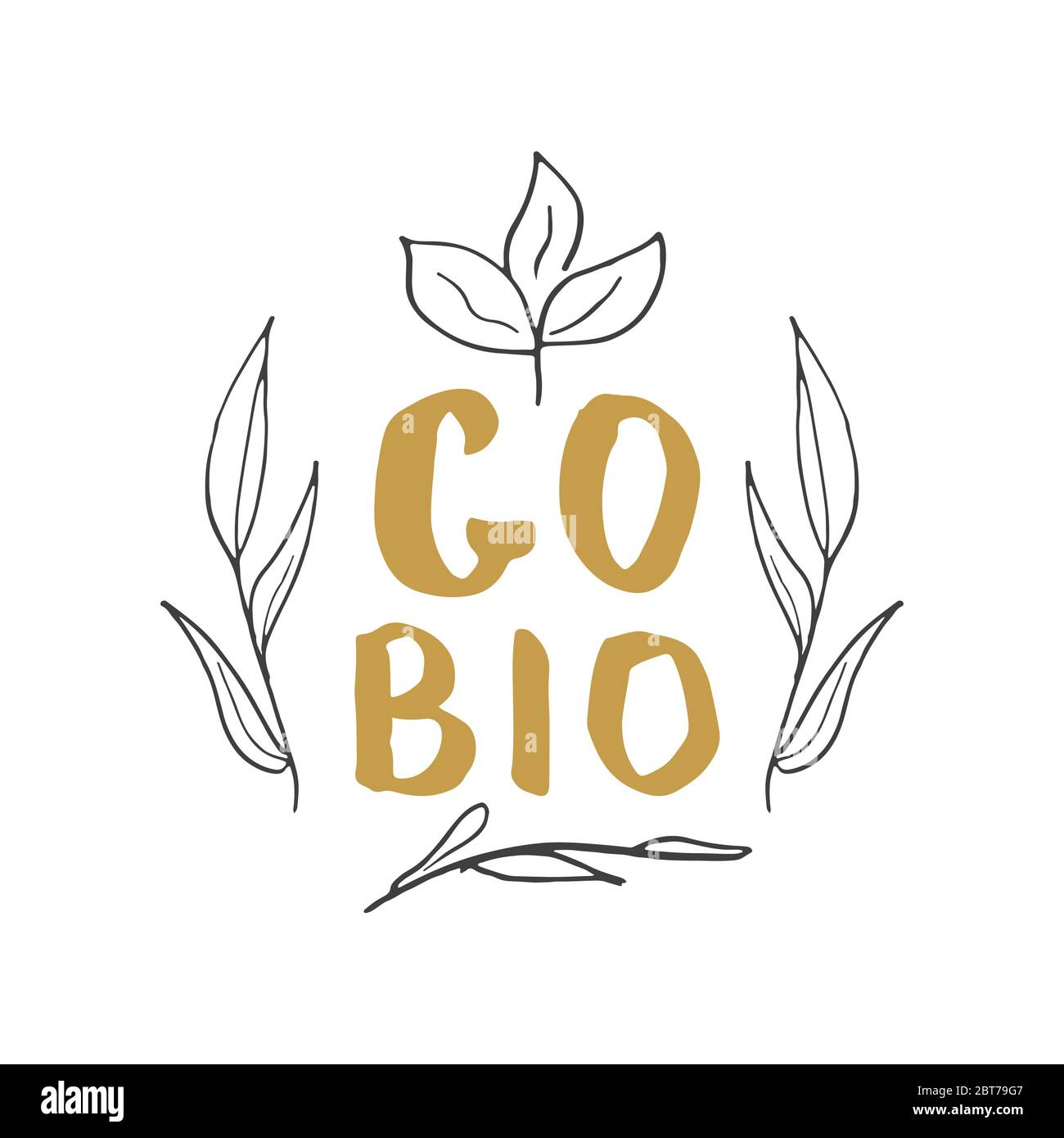 Go Bio Lettering label. Calligraphic Hand Drawn eco friendly sketch ...