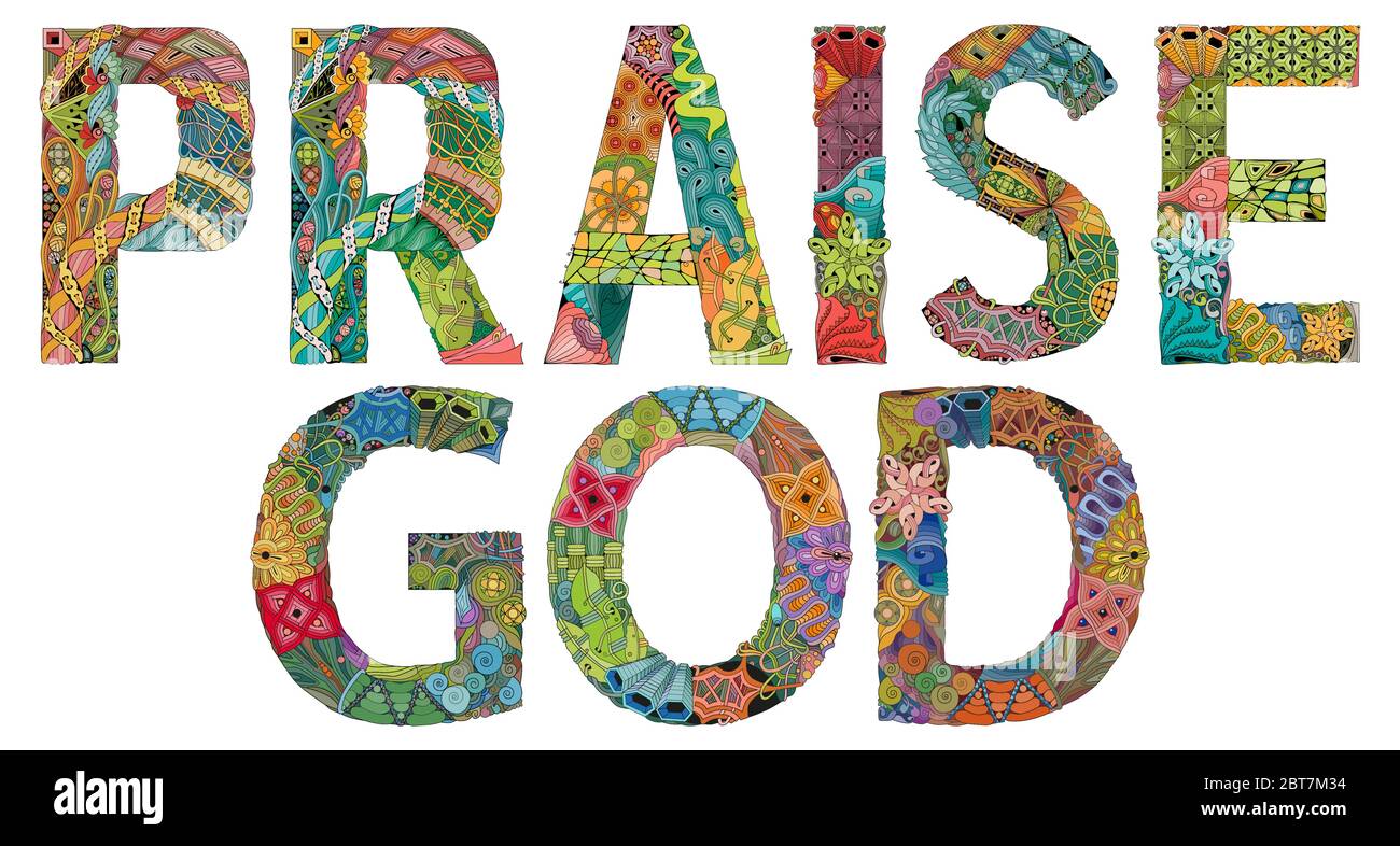 Hand-painted art design. Hand drawn illustration word PRAISE GOD for t ...