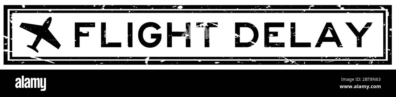 Grunge black flight delay word with airplane icon square rubber seal ...