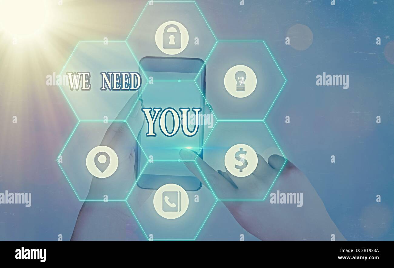 Word writing text We Need You. Business photo showcasing to fulfill the ...