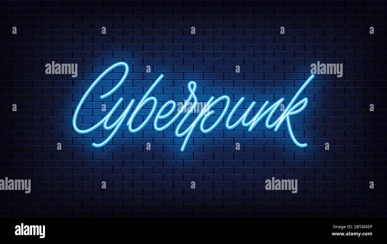 Blue neon Cyberpunk, lettering. Neon text of Cyberpunk on black brick ...