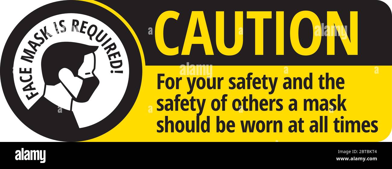Face mask required sign. Protective measures against coronavirus COVID ...