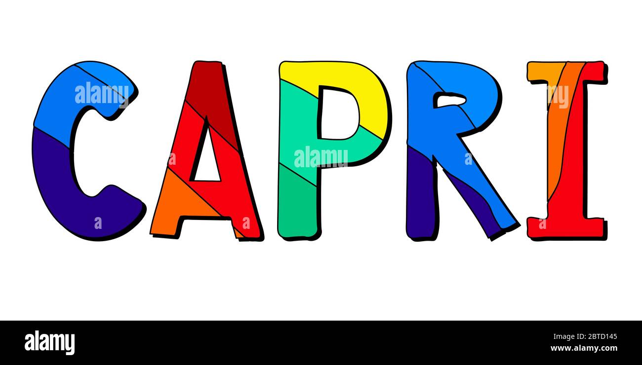 Capri - multicolored funny cartoon isolated inscription. For posters ...