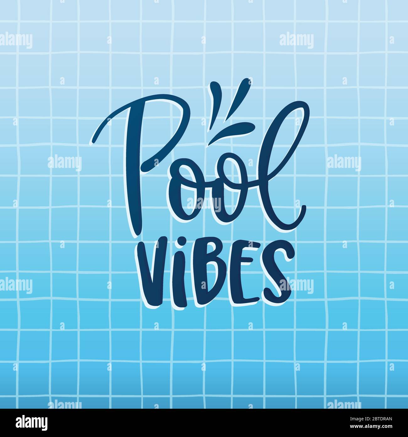 Pool vibes. Hand-lettering quote card with water splashes. Abstract ...