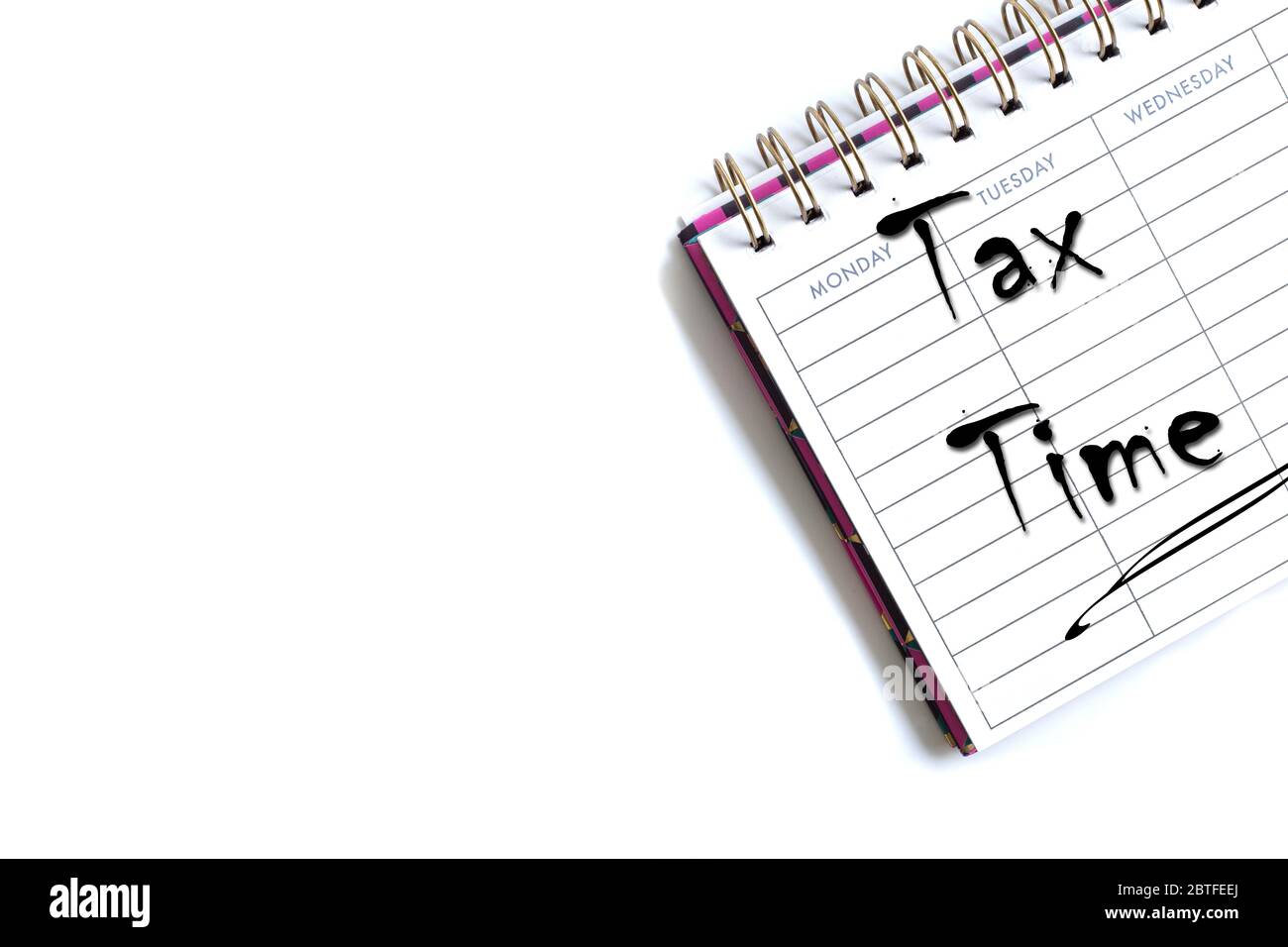 Weekly planner organiser with words Tax Time on white background. Flat ...