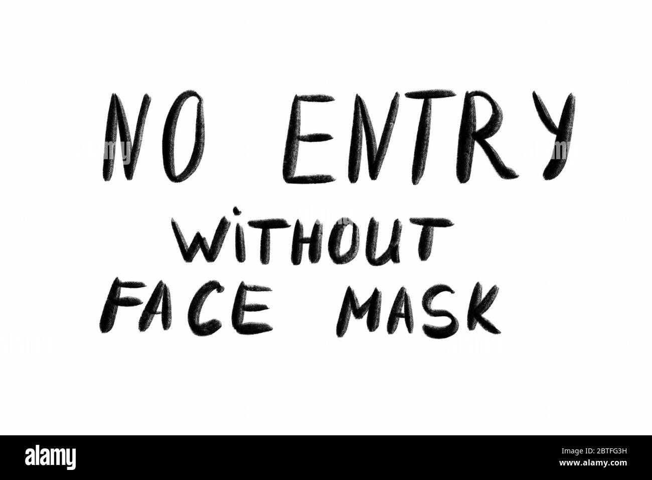 no entry without face mask Hand written text - lettering isolated on ...