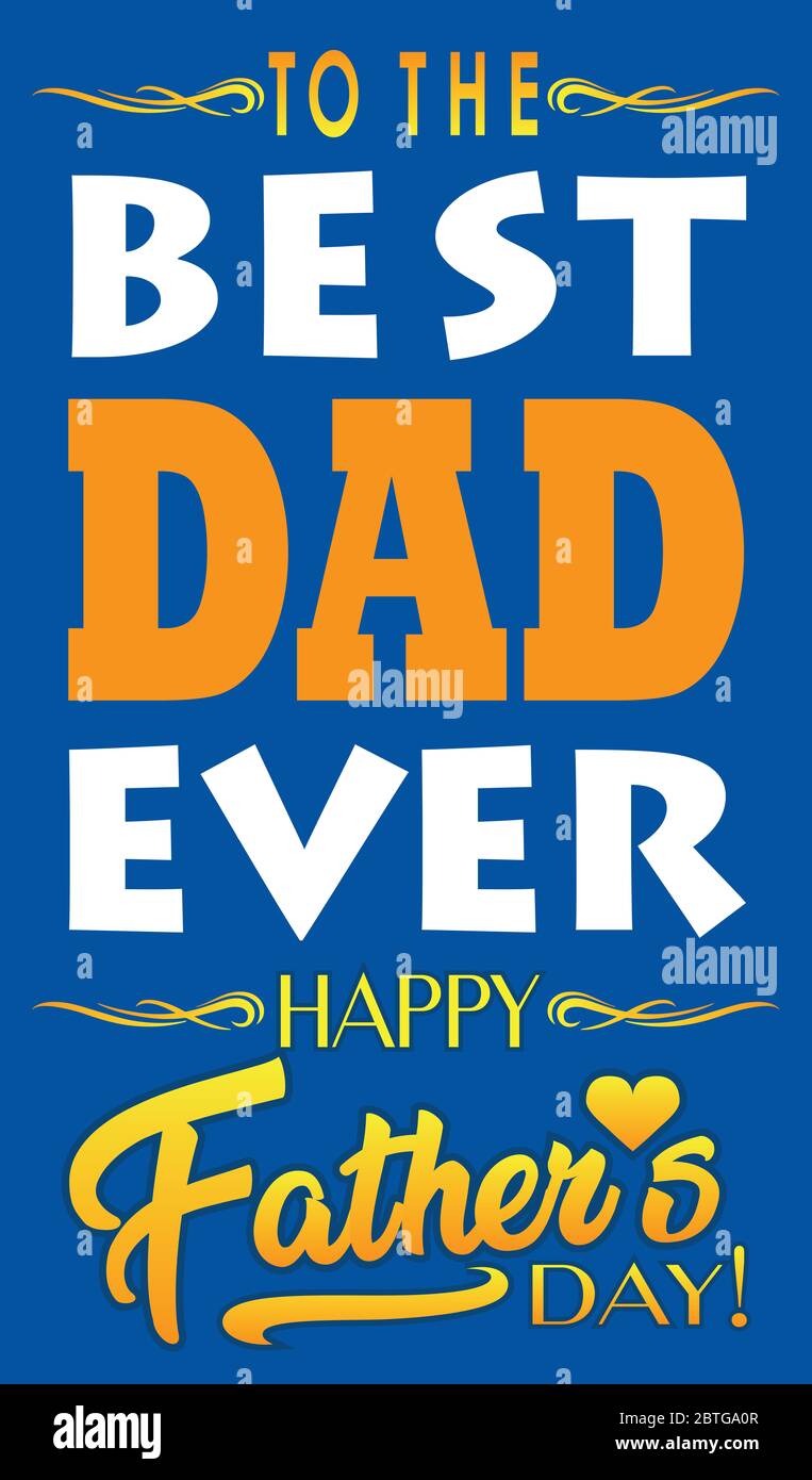 Best dad ever hi-res stock photography and images - Alamy