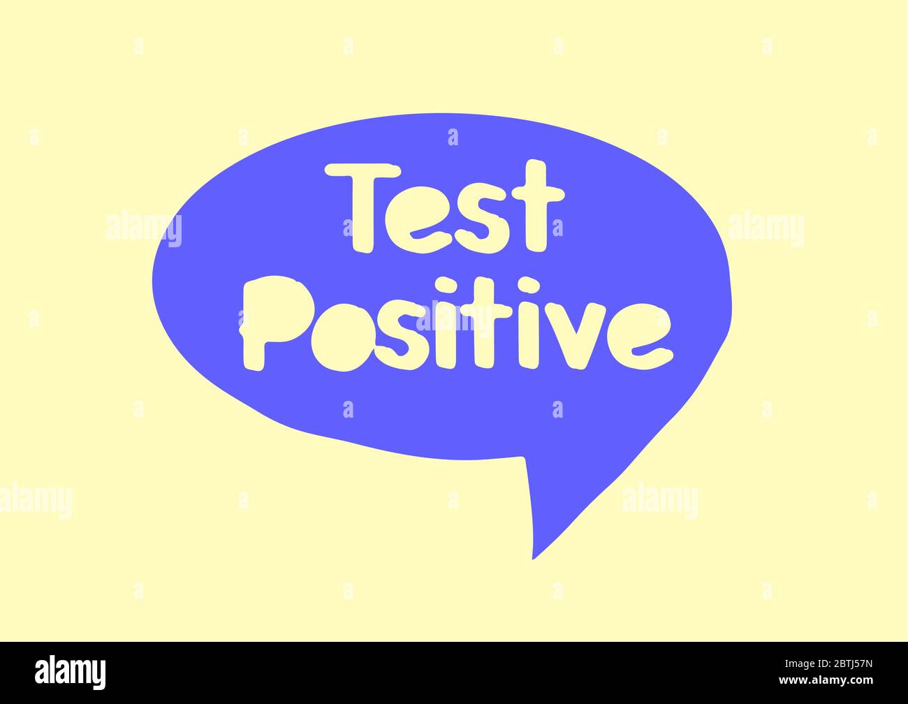 Speech bubble with hand drawn text test positive isolated on white ...