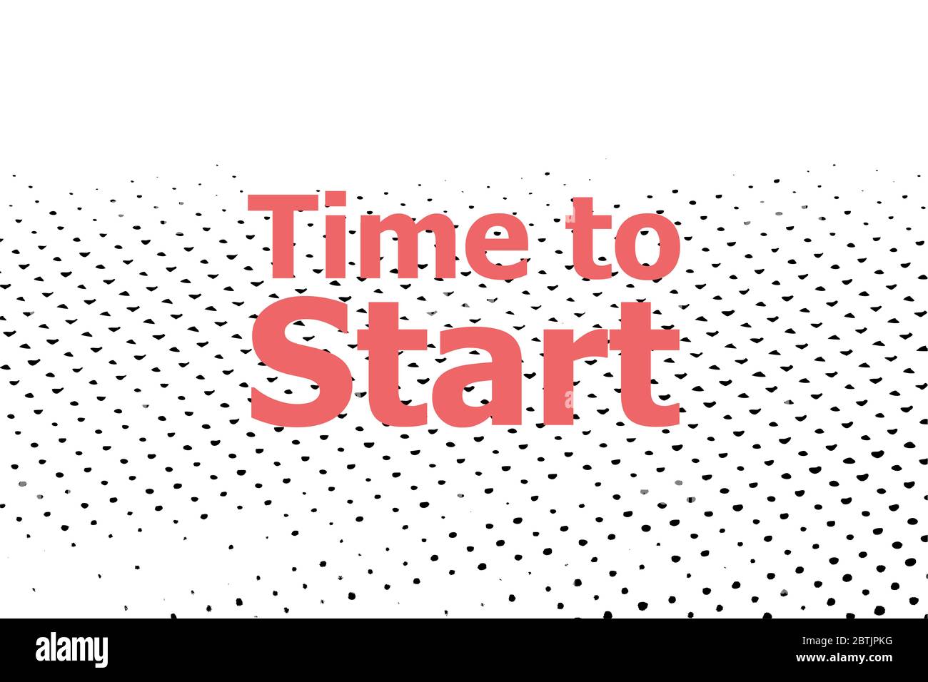 Text Time to start. Time concept . Halftone dots. Black dots on white ...
