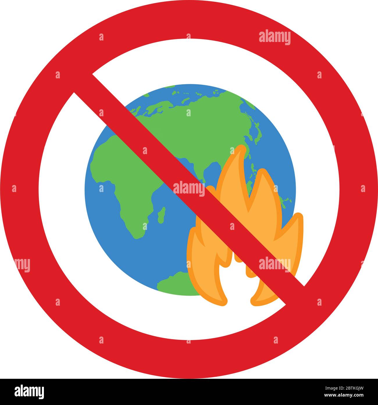 no fire earth save planet earth The red circle prohibiting sing Stock ...
