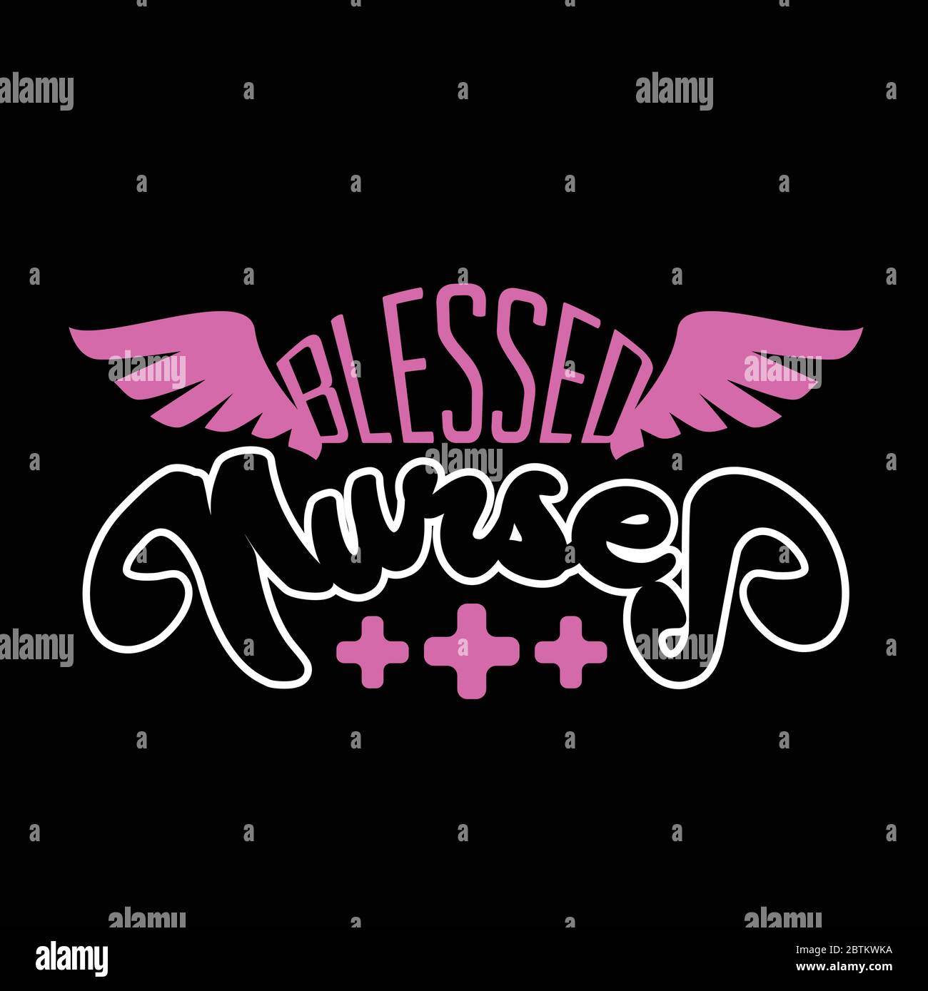 Nurse Quotes and Slogan good for Poster. Blessed Nurses Stock Vector ...