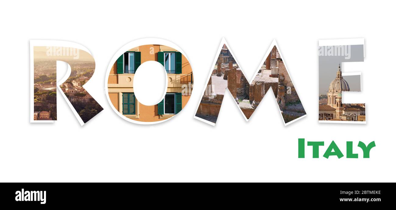 Rome sign made up of photographs of various popular places in Rome ...