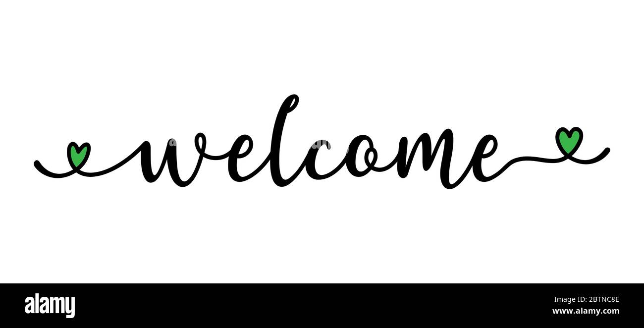 Hand sketched Welcome quote. Lettering for banner, header ...