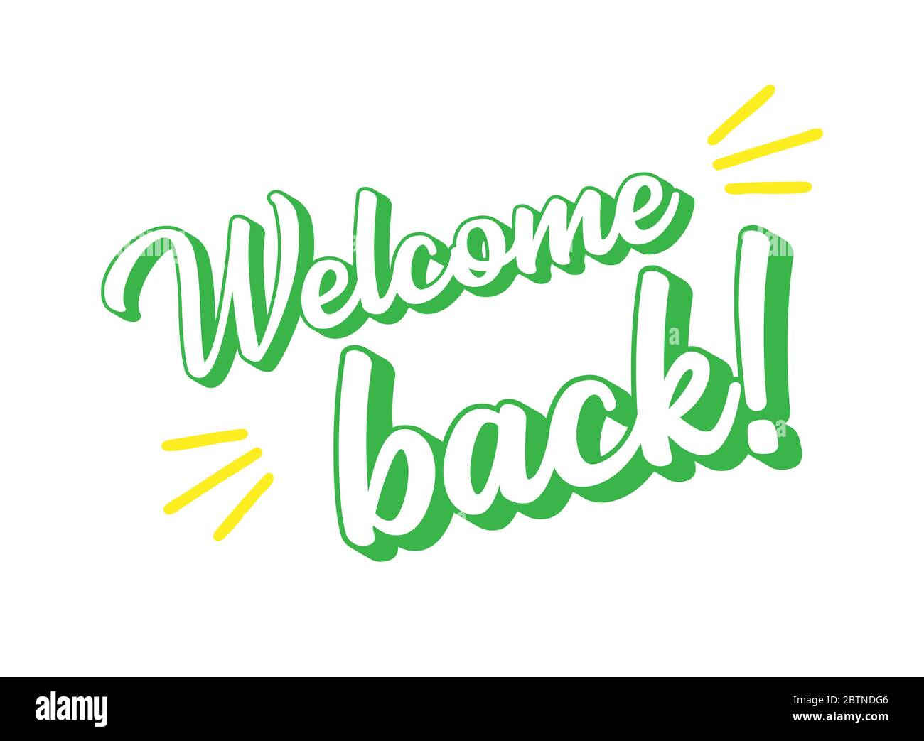 Hand sketched Welcome Back quote. Lettering for poster, flyer, header ...