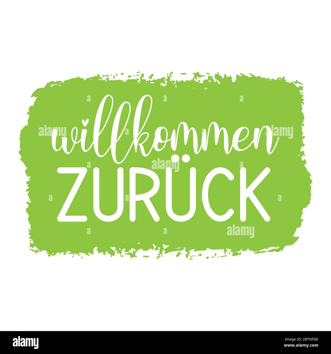 Hand sketched Wilkommen Zurueck quote in German. Translated Welcome ...