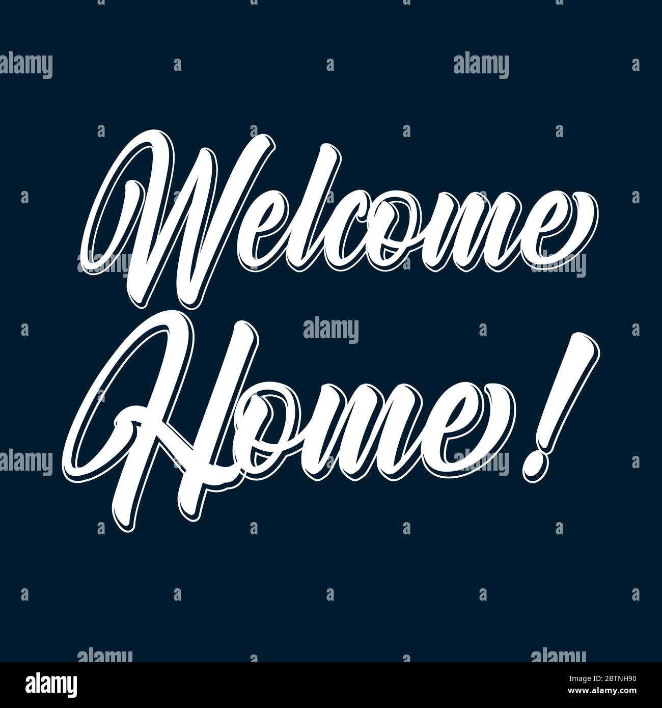 Hand sketched Welcome Home quote. Lettering for poster, sticker, flyer ...