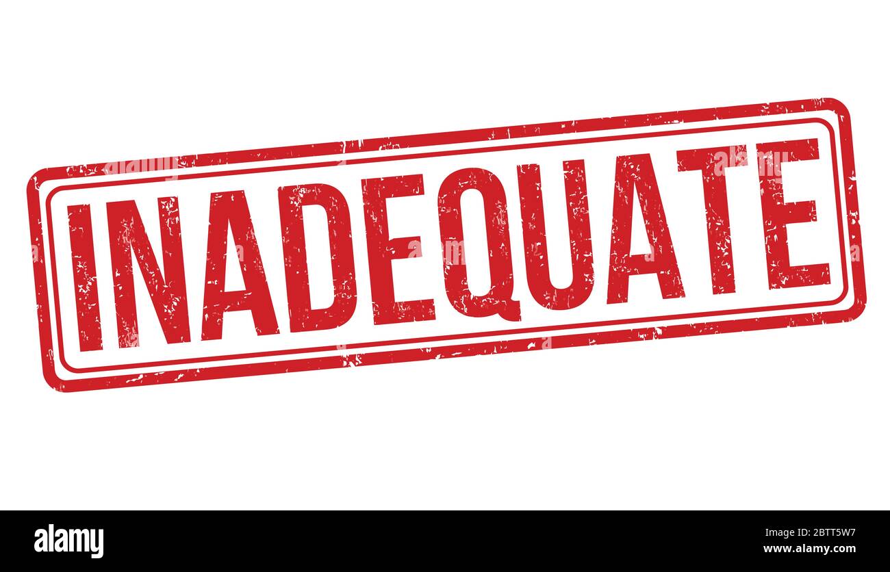 Inadequate sign or stamp on white background, vector illustration Stock ...
