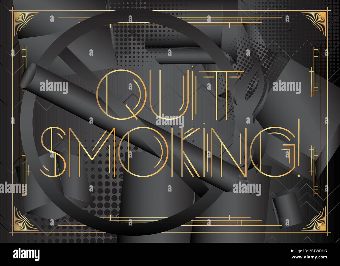 Art Deco Quit Smoking! text. Decorative greeting card, sign with ...