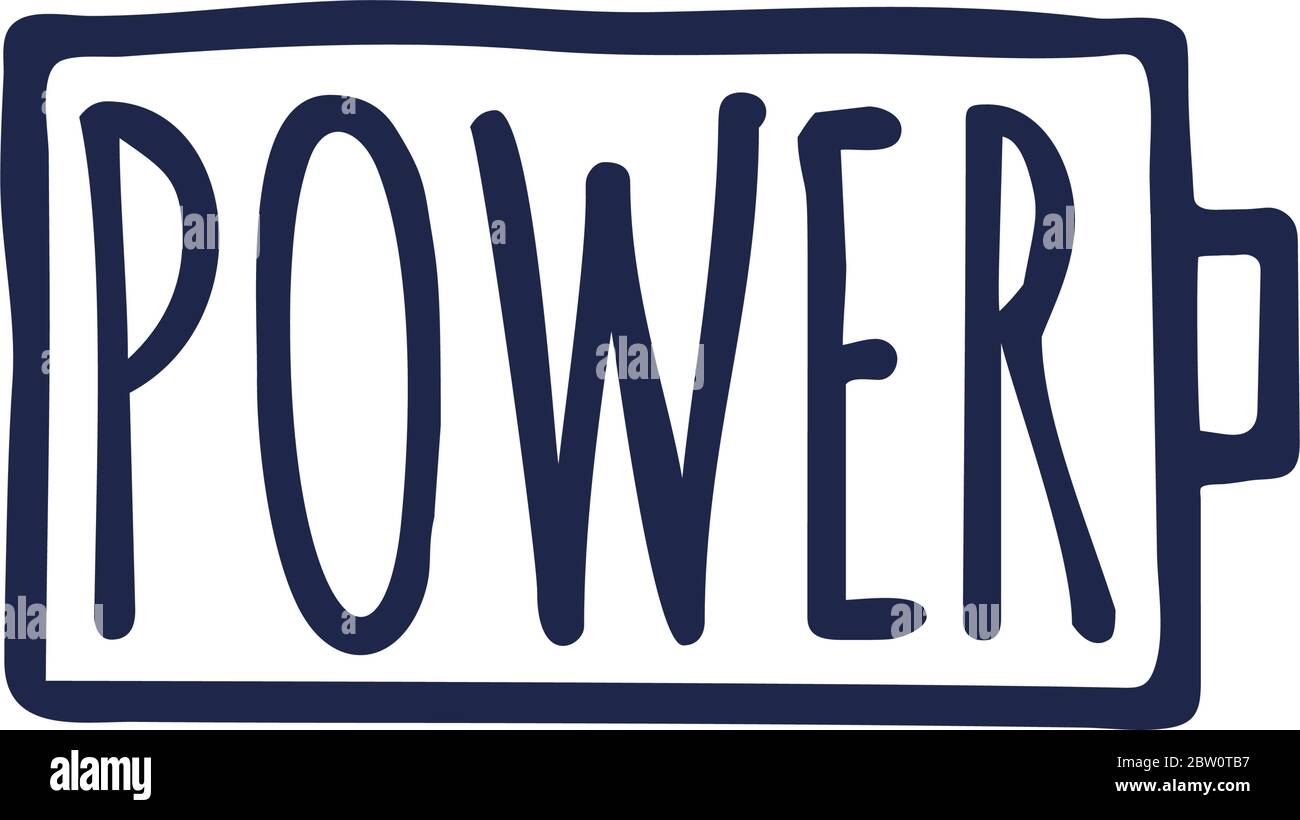 Power typography. Battery and power slogan in hand drawn doodle style ...